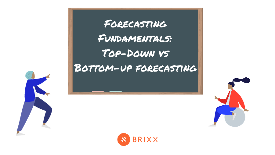 Financial Forecasting Methods | Top-Down vs Bottom-Up | Brixx